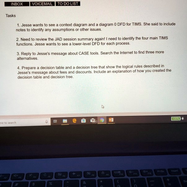 INBOX VOICEMAIL TO DO LIST Tasks 1. Jesse wants to see a context diagram and a diagram 0 DFD for ...