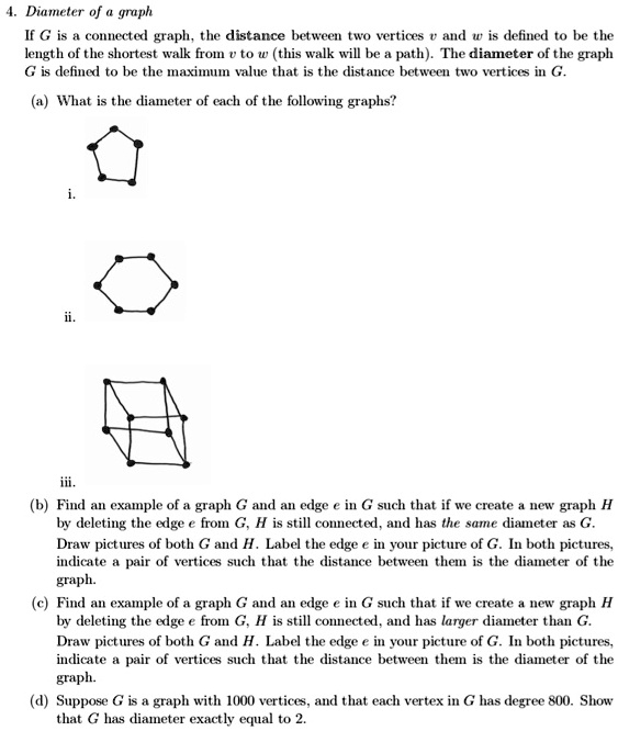 SOLVED: Diameter of a graph G is defined to be the length of the ...