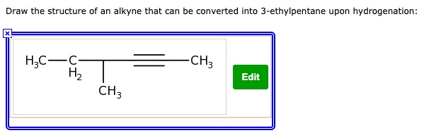 draw the structure of an alkyne that can be converted into 3 ...