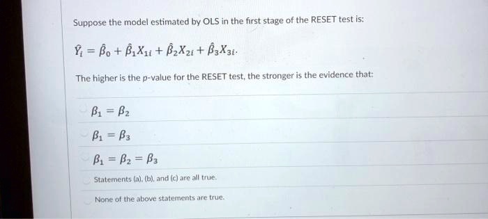 SOLVED: Suppose the model estimated by OLS in the first stage of the ...