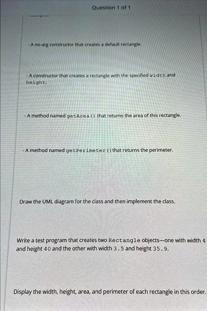 Solved Question 1 Of 1 A No Arg Constructor That Creates A Default Rectangle A Constructor
