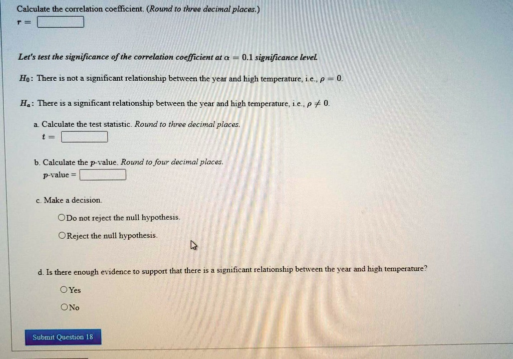 Calculate the correlation coefficient. (Round to three decimal places ...