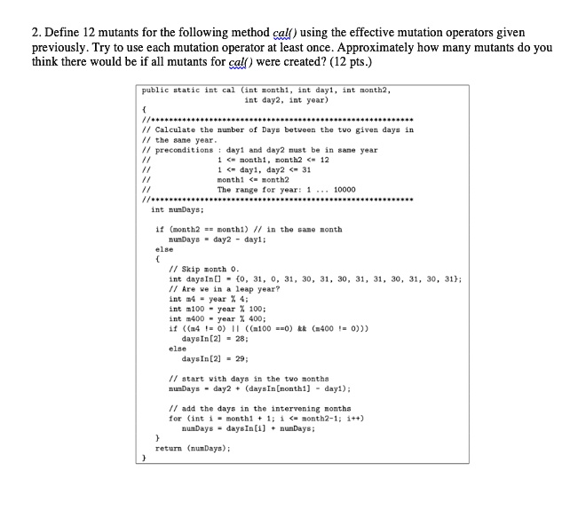 Solved 2 Define 12 Mutants For The Following Method Cal Using The