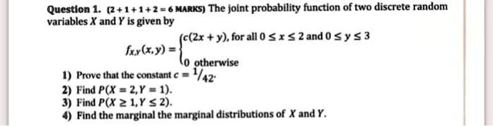 SOLVED: Question 1. (2+141+2 = MARKS) The joint probability function of two discrete random ...