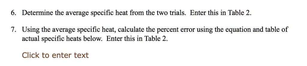 determine the average specific heat from the two trials enter this in ...