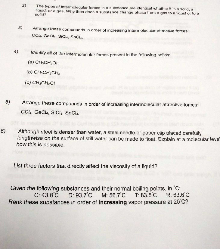 the types of intermolecular forces in substance are identical whelher ...