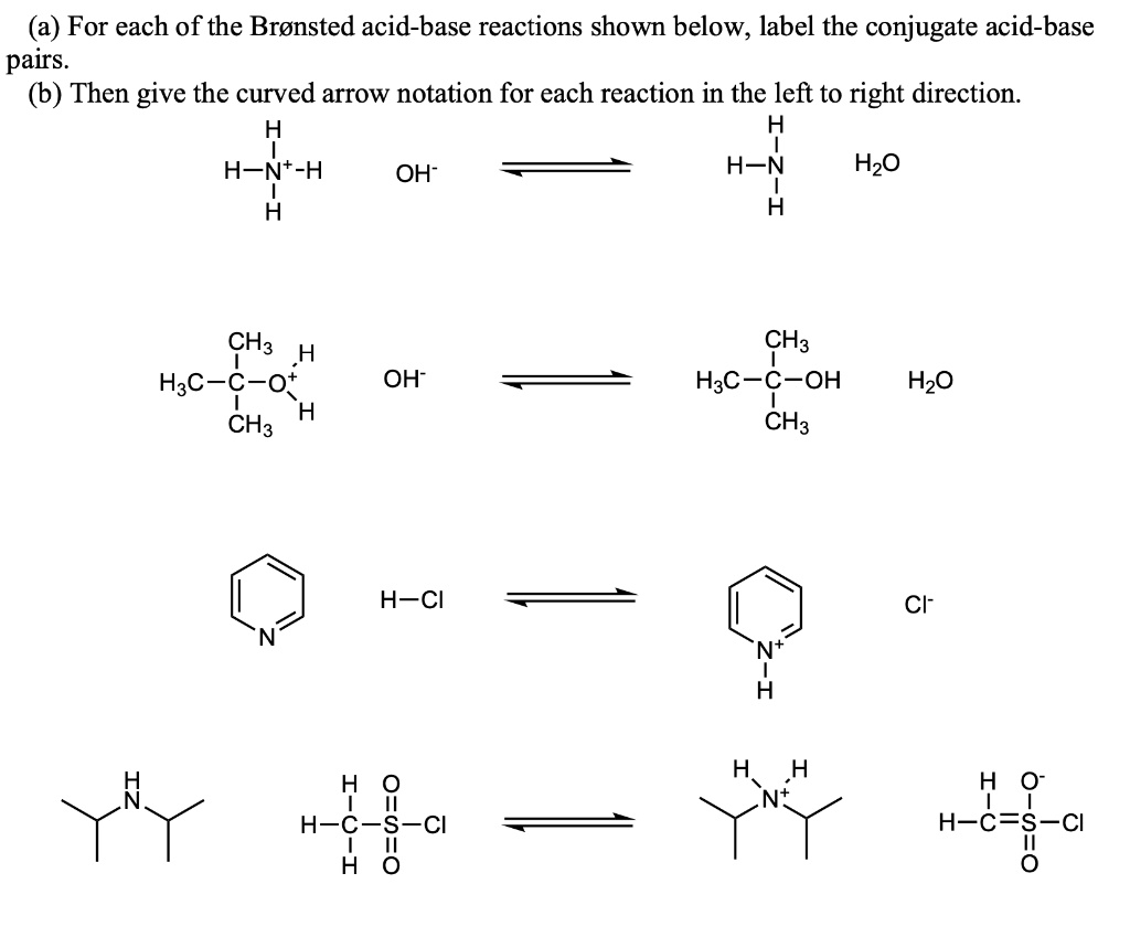SOLVED: (a) For each of the Bronsted acid-base reactions shown below, label the conjugate acid ...