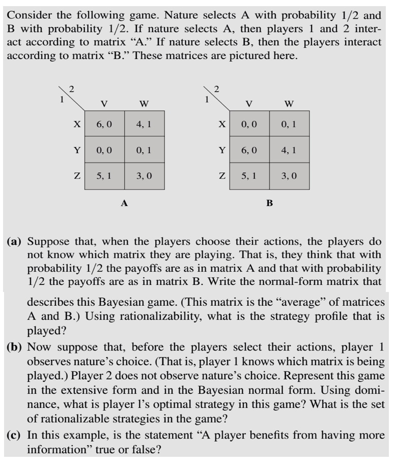 Consider the following game. Nature selects A with probability 1/2 and ...