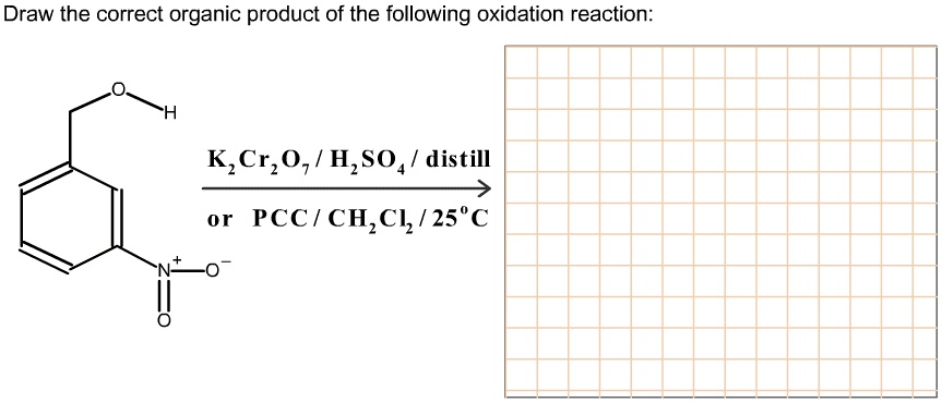 SOLVED: 'Draw the correct organic product of the following oxidation ...