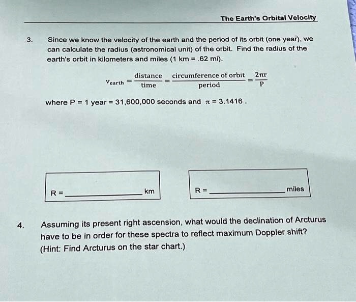 The Earth's Orbital Velocity 3. Since we know the velocity of the earth ...