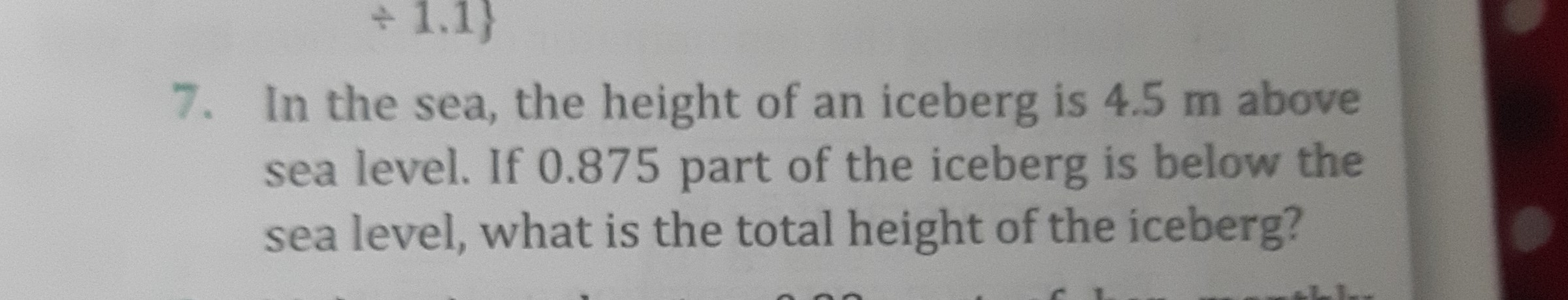 7 in the sea the height of an iceberg is 45 m above sea level if 0875 ...