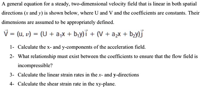 A general equation for a steady, two-dimensional velocity field that is ...