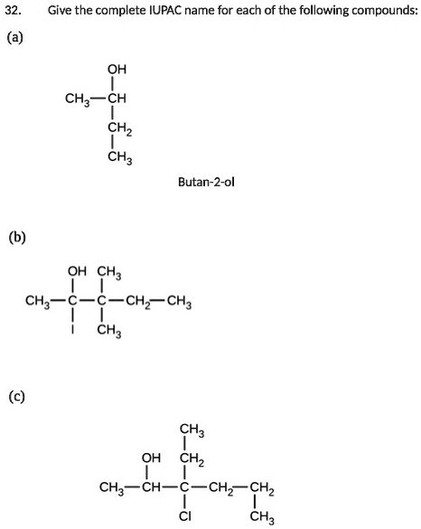 give the complete iupac name for each of the following compounds a oh ch3 ch chz ch3 butan 2 ol ...
