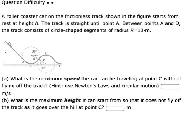 Question difficulty roller coaster car on the frictionless...