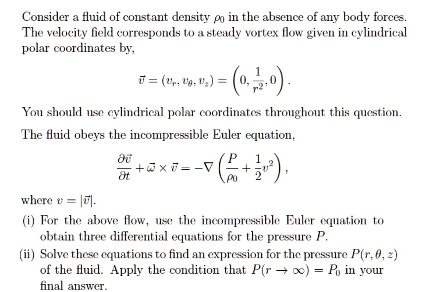 Consider a fluid of constant density ρ0 in the absence of any body ...