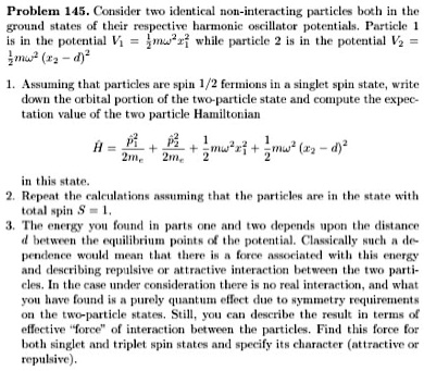 SOLVED: Problem 145. Consider two identical non-interacting particles ...