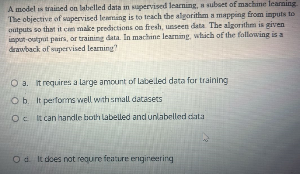 a model is trained on labelled data in supervised learning a subset of ...