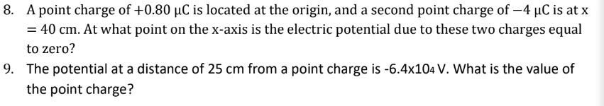 SOLVED: Apoint charge of +0.80 pC is located at the origin, and a second point charge of 4 pC is ...