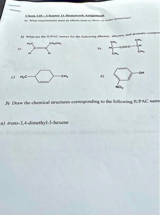 SOLVED: Texts: What requirements must an alkene meet to show cis-trans isomerism? Chem120 ...
