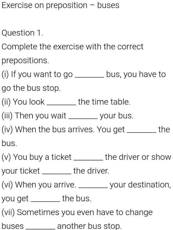 SOLVED: 'Friends answer this question Exercise on preposition buses ...