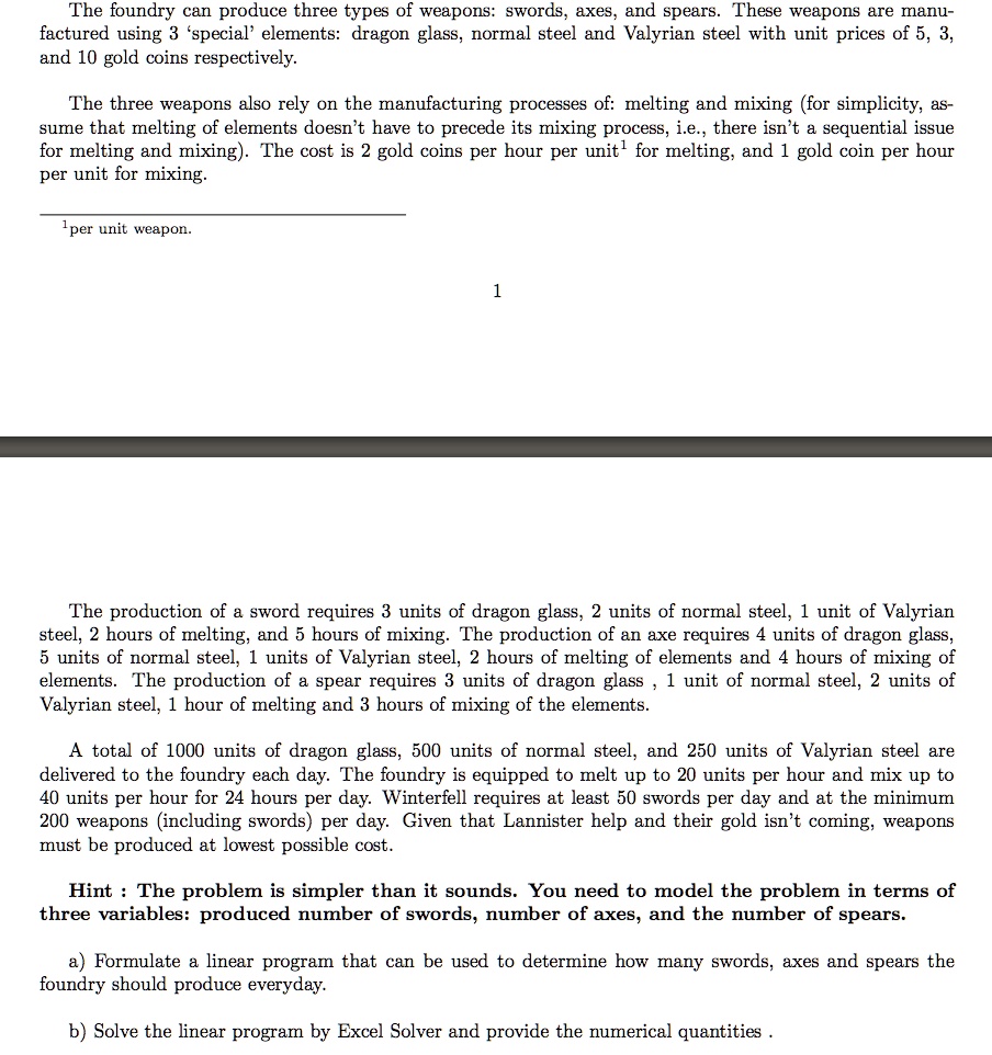 the foundry can produce three types of weapons swords axes and spears ...