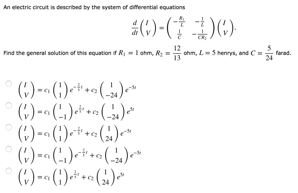 an electric circuit is described by the system of differential ...