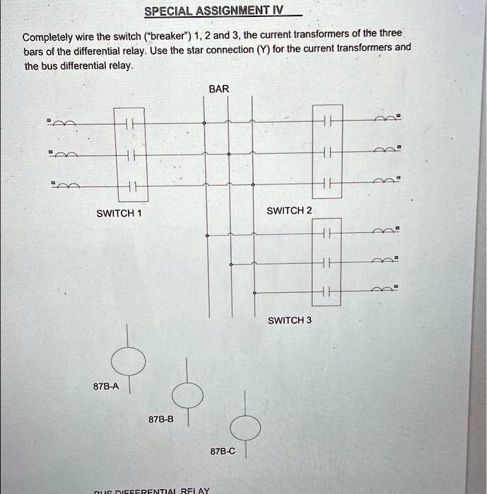 SPECIAL ASSIGNMENT IV Completely wire the switch ("breaker") 1, 2 and 3, the current ...