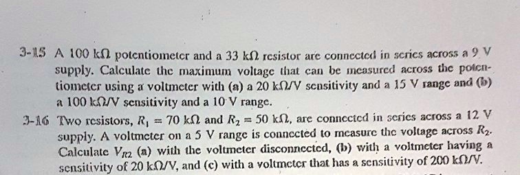 3-15 A 100 kΩ potentiometer and a 33 kΩ resistor are connected in ...