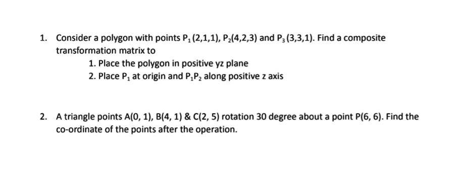 1. Consider a polygon with points P? (2,1,1), P?(4,2,3) and P? (3,3,1 ...
