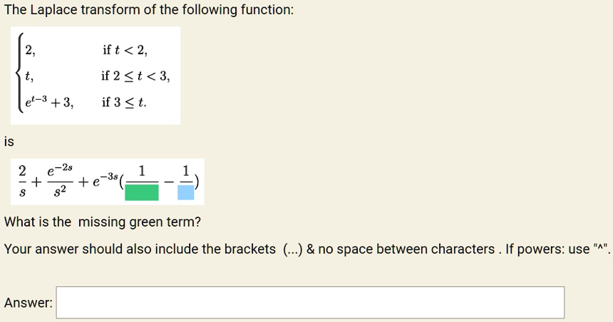SOLVED: The Laplace transform of the following function 2, if t