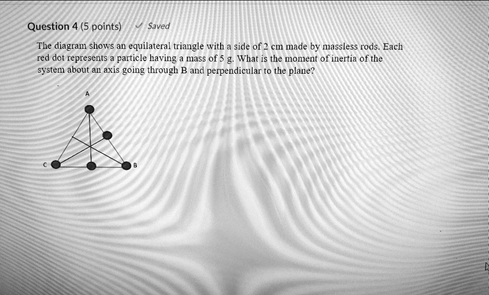 Question 4 (5 points) ? Saved The diagram shows an equilateral triangle with a side of 2 cm made ...