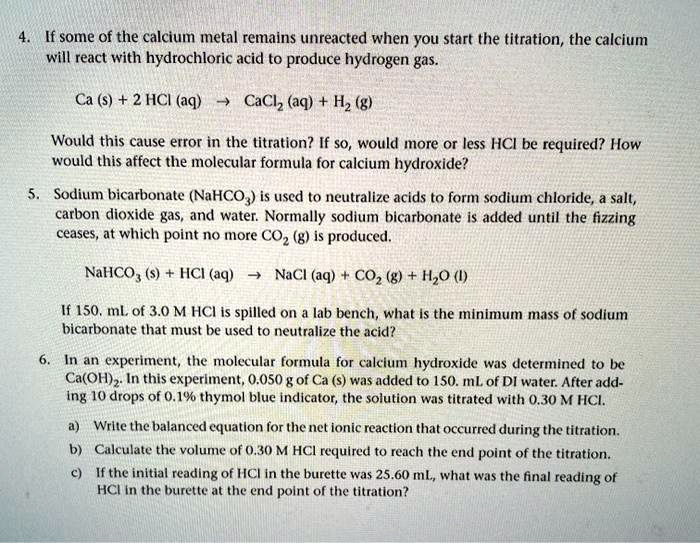 SOLVED: If some of the calcium metal remains unreacted when you start ...