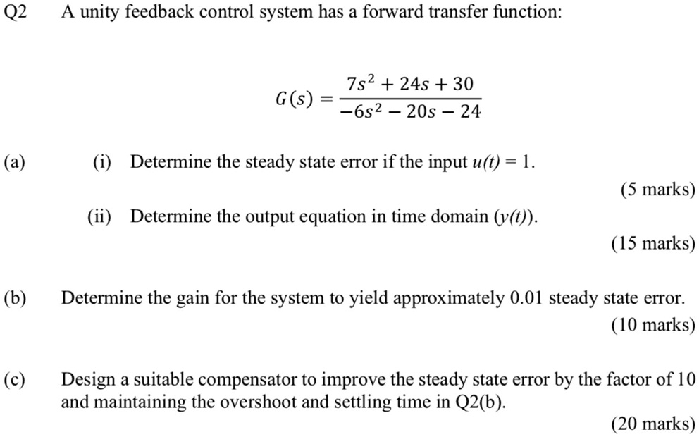 SOLVED: A unity feedback control system has a forward transfer function: 7s^2 + 24s + 30 (a) (i ...