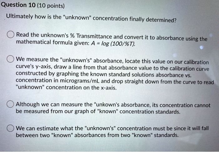 SOLVED: Question 10 (10 points) Ultimately how is the "unknown ...