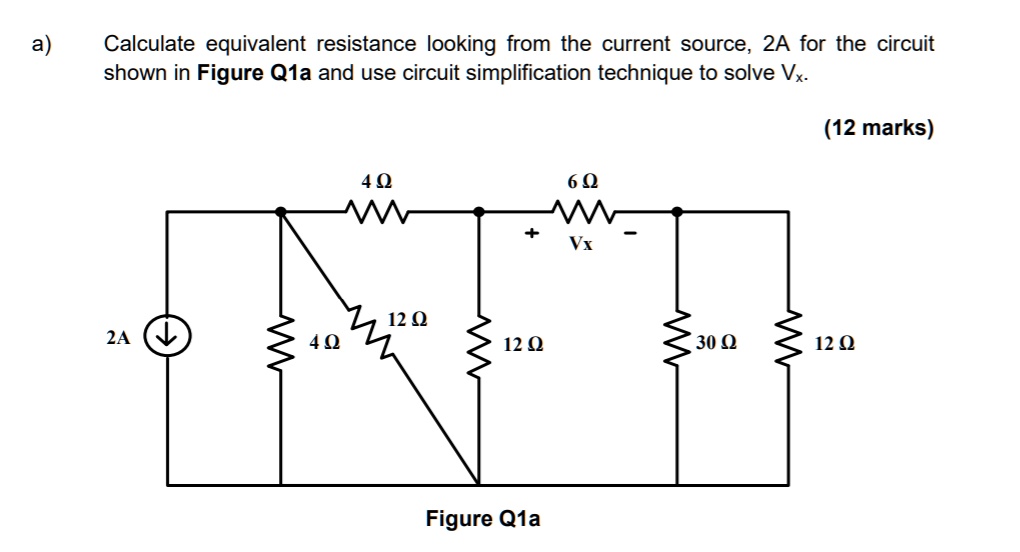 SOLVED: a) Calculate equivalent resistance looking from the current source, 2A for the circuit ...