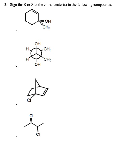 sign the r or s to the chiral centers in the following compounds oh ch3 oh ch3 ch3 oh 62235