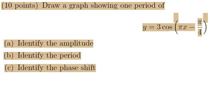 10 points_ Draw graph showing one period of3cos TIIde… - SolvedLib 10 points_ Draw graph showing one period of3cos TIIde… - SolvedLib