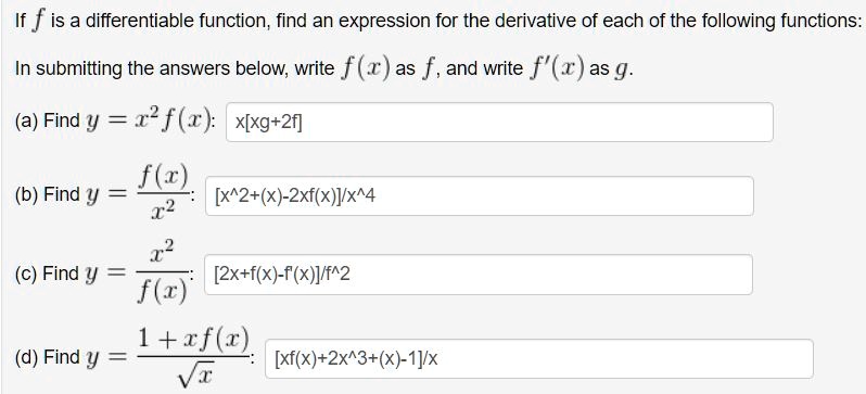 SOLVED: If f is a differentiable function, find an expression for the derivative of each of the ...