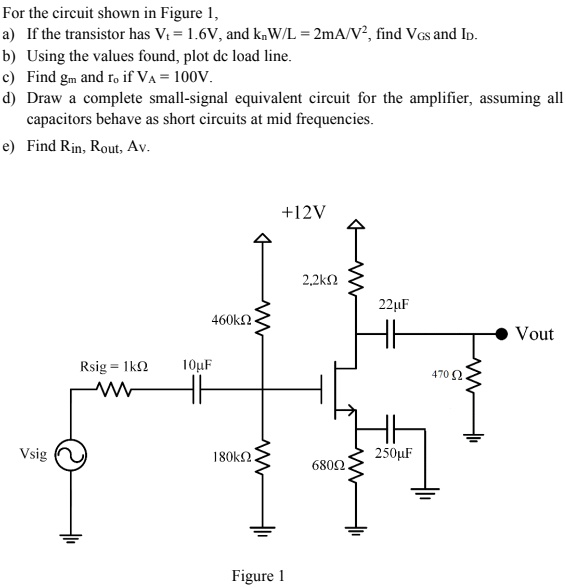 SOLVED: Texts: For the circuit shown in Figure 1: a) If the transistor ...
