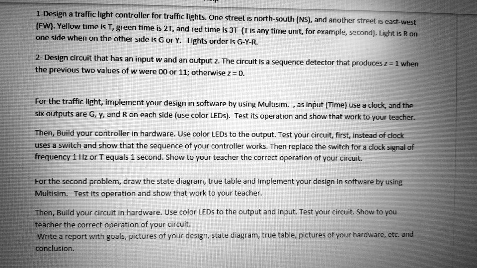 SOLVED: Design a traffic light controller for traffic lights. One ...