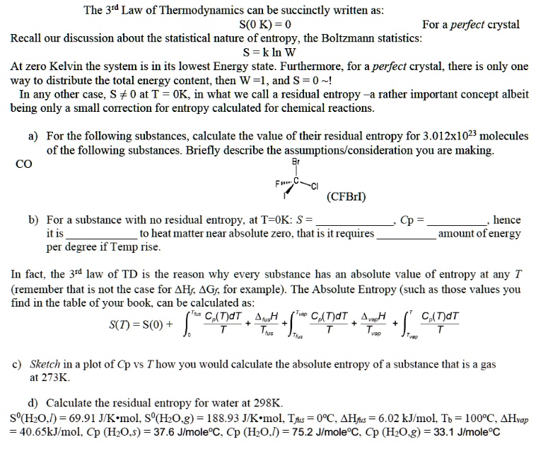 Solved The 3rd Law Of Thermodynamics Can Be Succinctly Written As S0