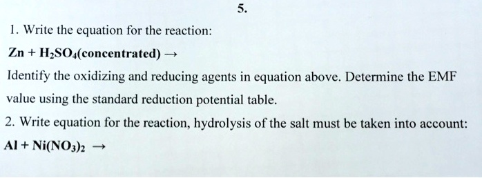 SOLVED: 1. Write the equation for the reaction: Zn HzSO (concentrated ...