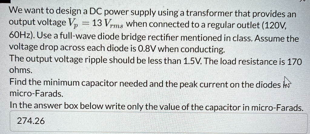 We want to design a dc power supply using a transformer that...