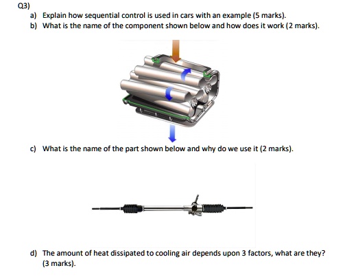 SOLVED: Q3) a) Explain how sequential control is used in cars with an ...