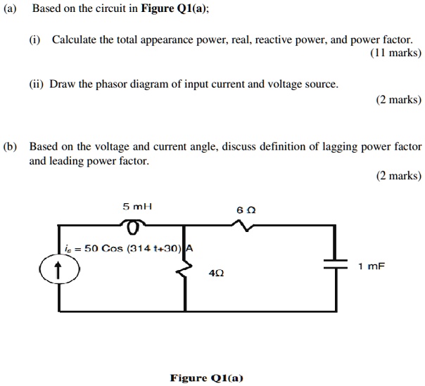 SOLVED: Based on the circuit in Figure Q1(a): Calculate the total apparent power, real power ...