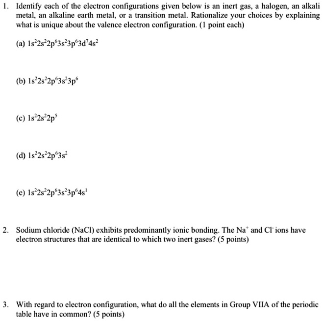 1 Identify Each Of The Electron Configurations Given Below Is An Inert Gas A Halogen An