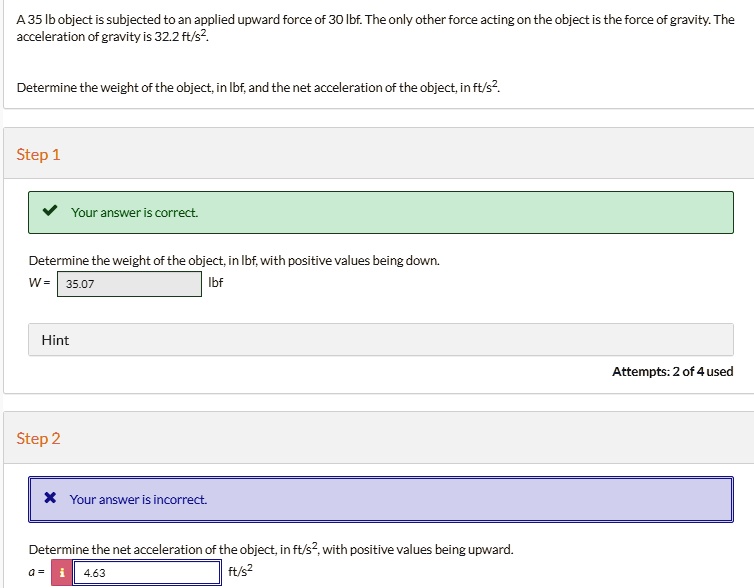 SOLVED: A 35 lb object is subjected to an applied upward force of 30 lb. The only other force ...