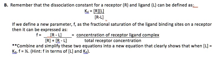SOLVED: Remember that the dissociation constant for receptor (R) and ...
