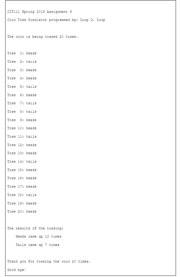 Solved Coin Toss Simulator In Java Netbeans Write A Class Named Coin The Coin Class Should 9236