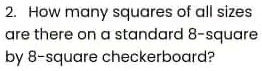 How many squares of all sizes are there on a standard 8-square by 8 ...